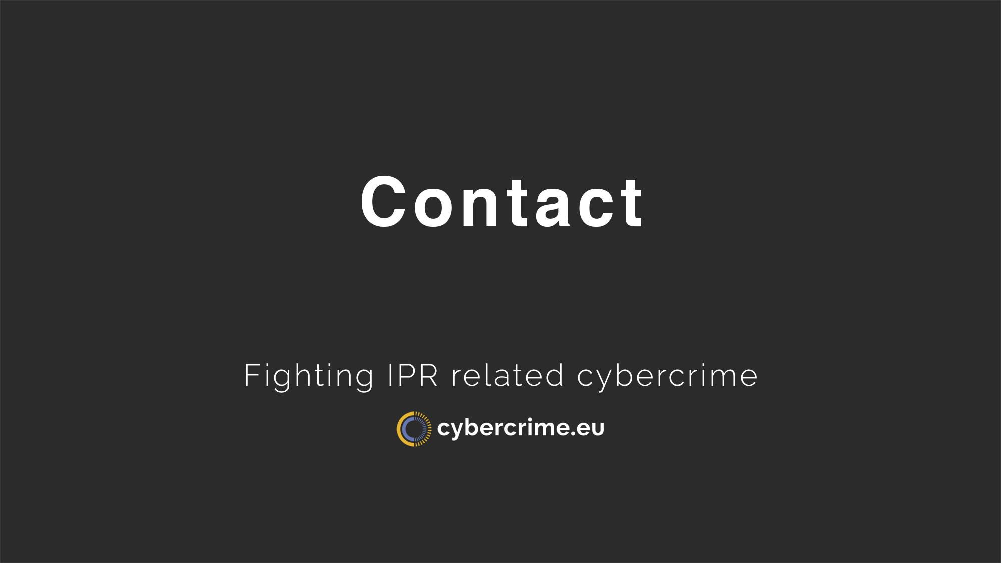 Contact | Get in touch and help us fight IPR-related cybercrime